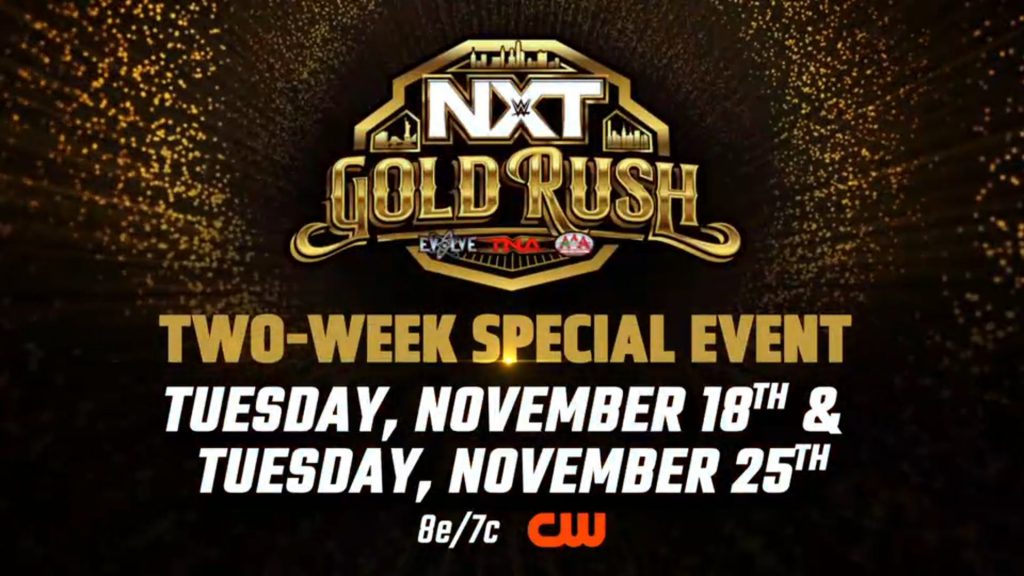Two Week NXT Gold Rush Event Set For Nov. 18 & Nov. 25 - Diva Dirt